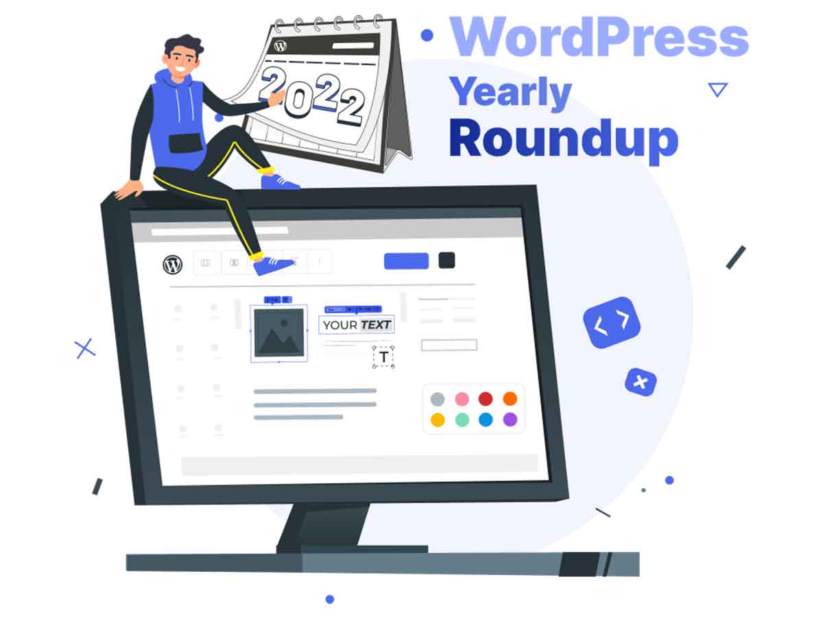 In the Year of WordPress: 2022 Yearly Roundup – WPWhiteBoard